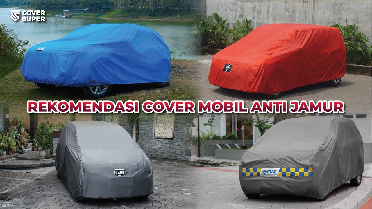 REKOMENDASI COVER MOBIL Anti Jamur dan Berkualitas - YouTube