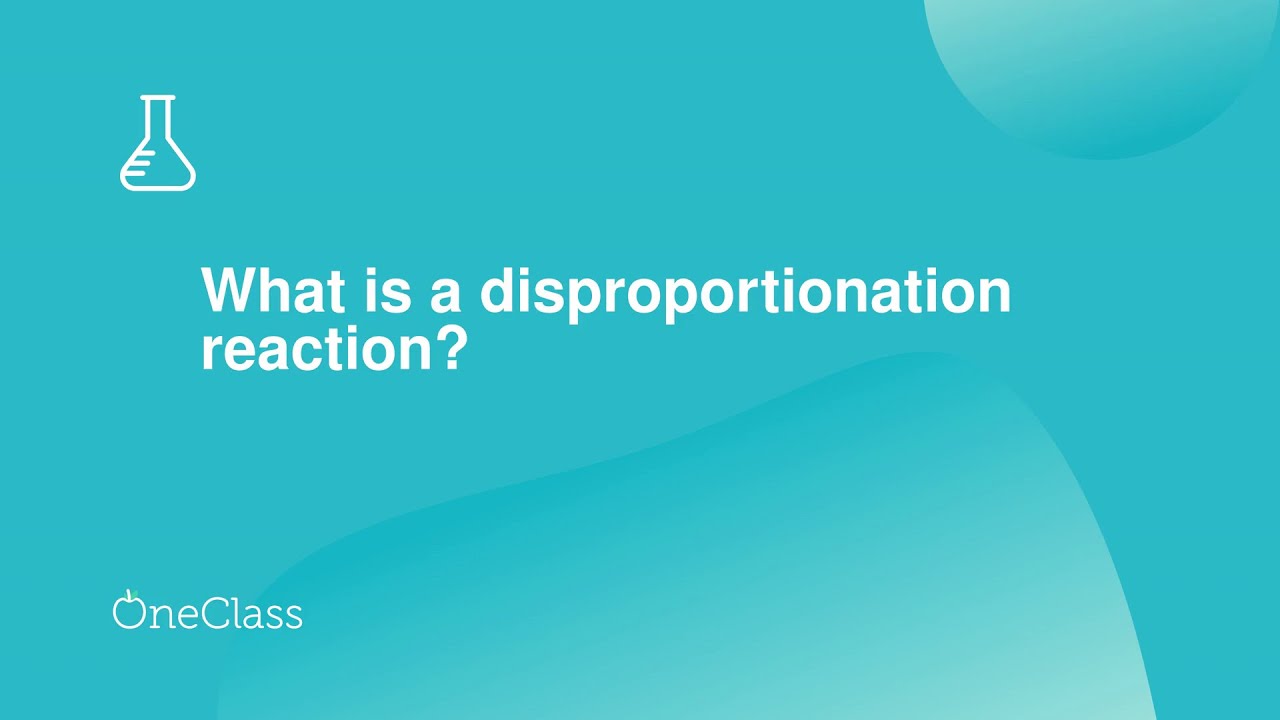 What is a disproportionation reaction? - YouTube