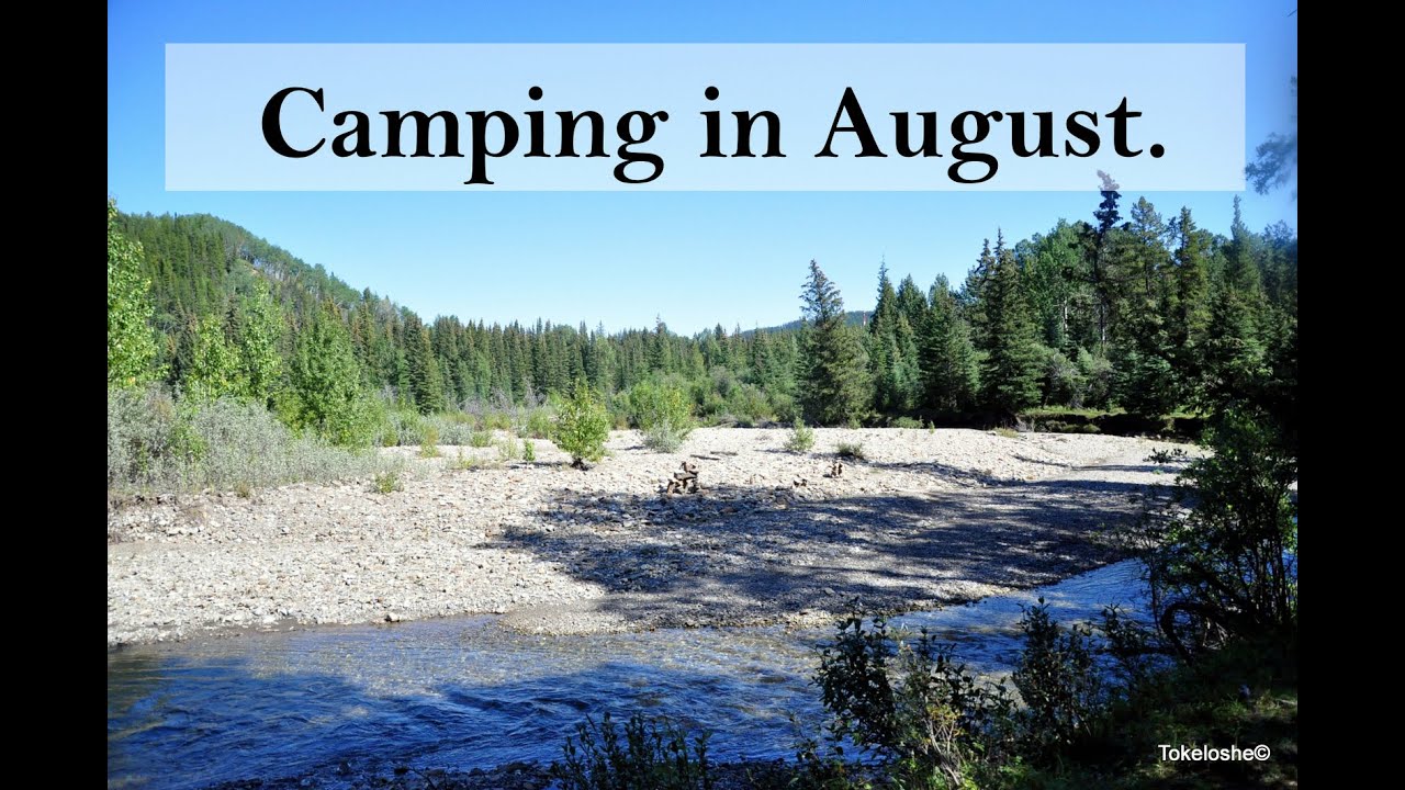 Camping in August. - YouTube