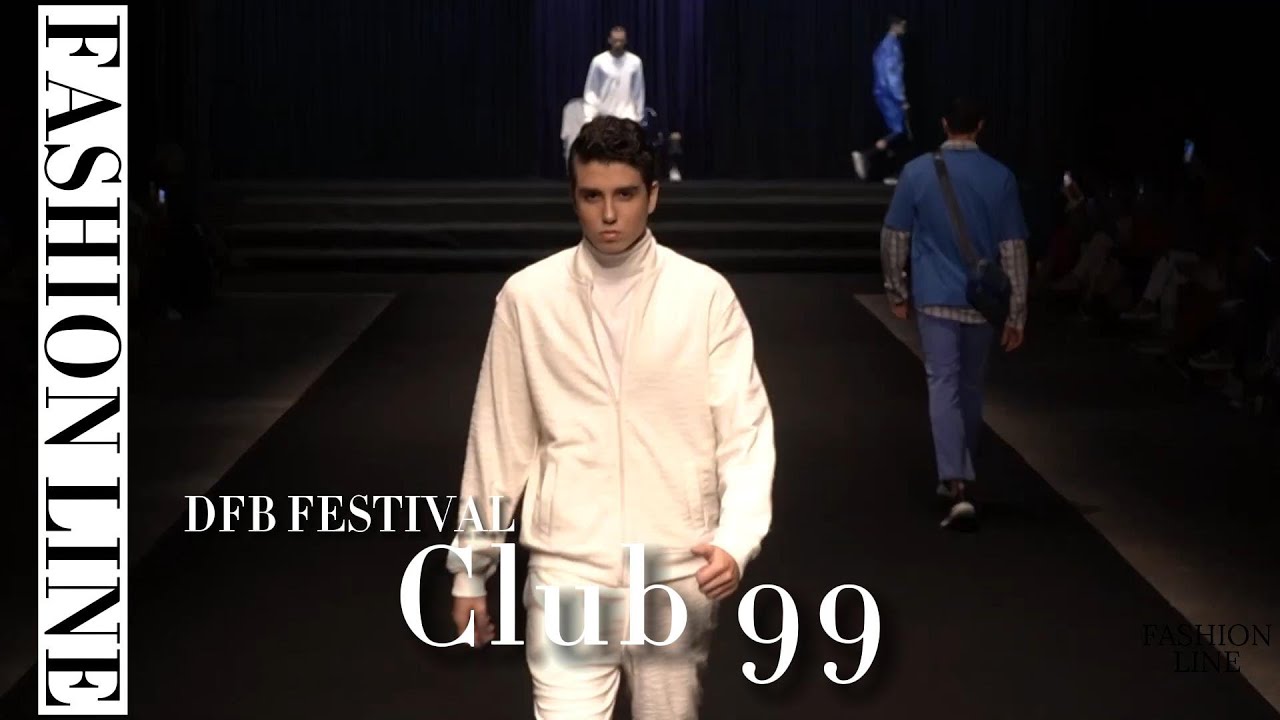 Club 99 | Dfb Festival | Fashion Line - YouTube