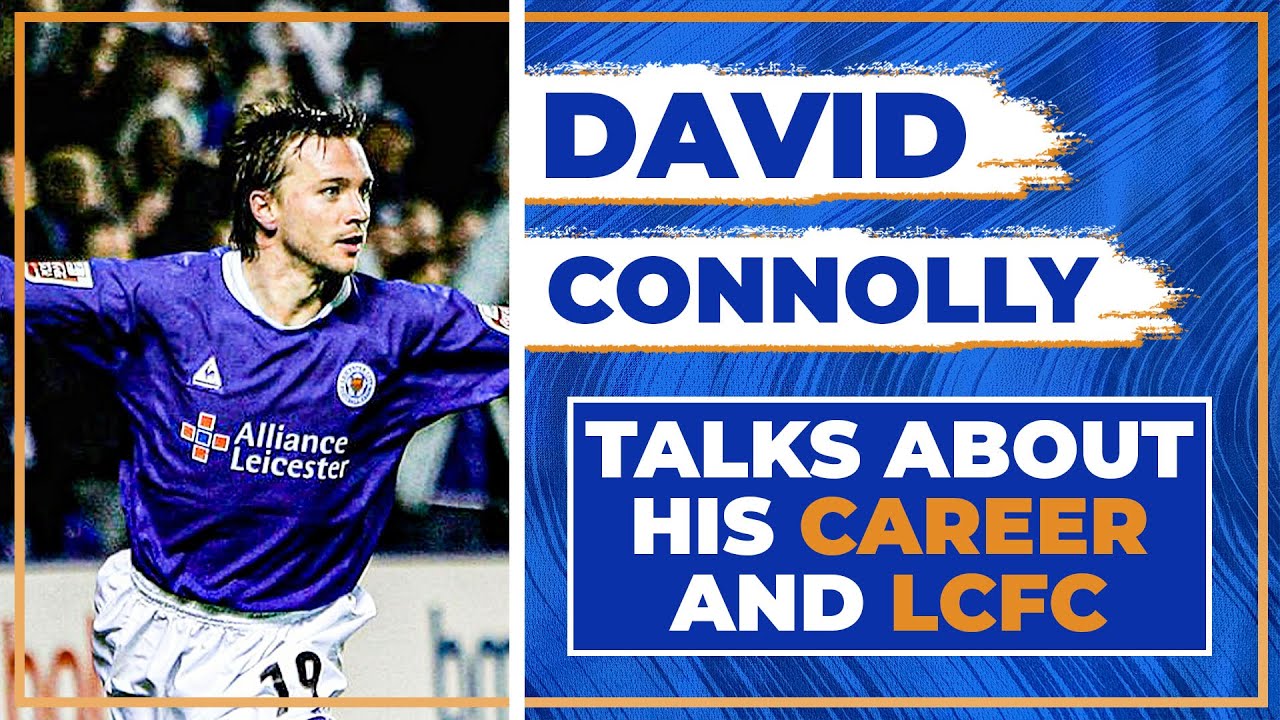 DAVID CONNOLLY TALKS ALL THINGS LEICESTER - YouTube