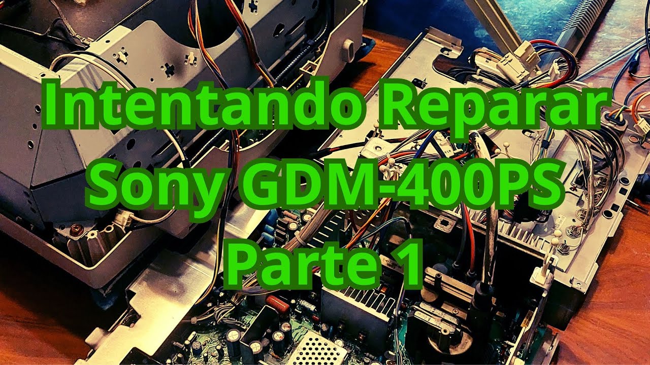 Intentando reparar Monitor Sony GDM-400PS (Parte 1) - YouTube