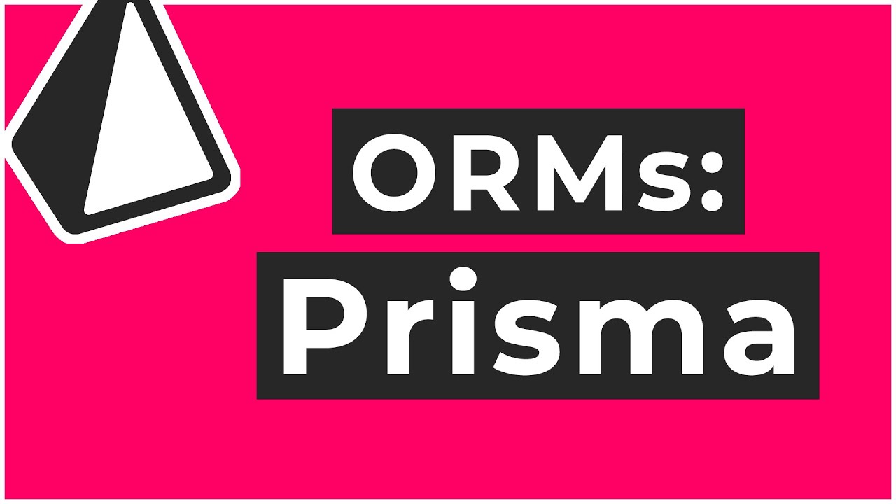Prisma Tutorial - Next Gen ORM (with JS & TS) - YouTube