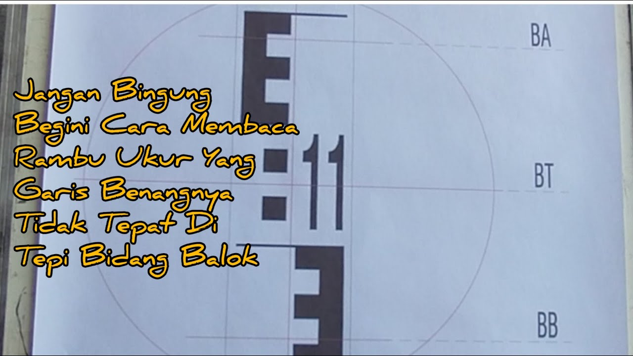 Jangan Bingung Begini Cara Membaca Rambu Ukur Yang Garis Benangnya ...