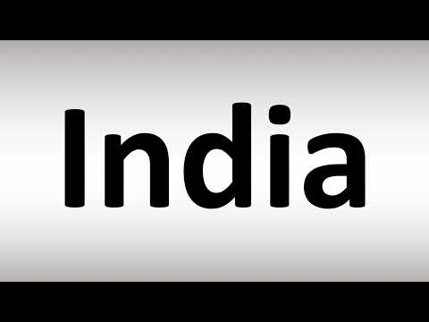 How to Pronounce India