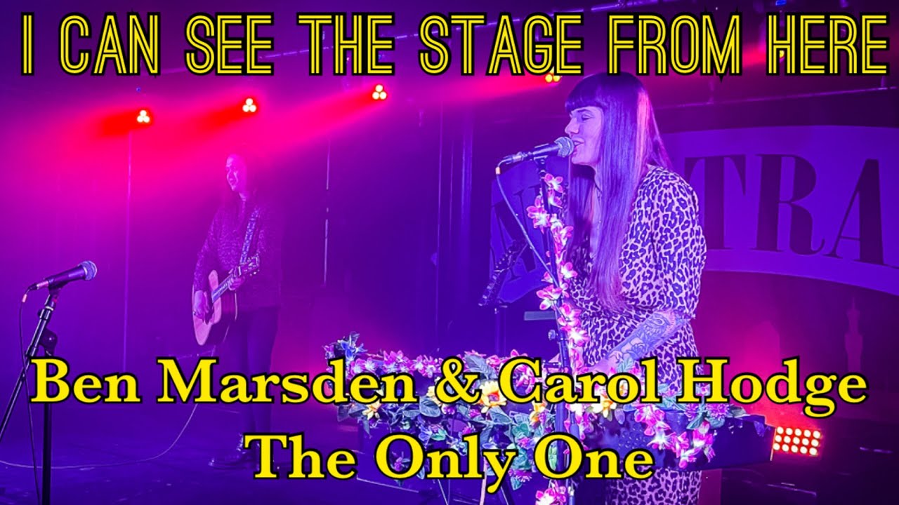 Ben Marsden & Carol Hodge - The Only One - YouTube