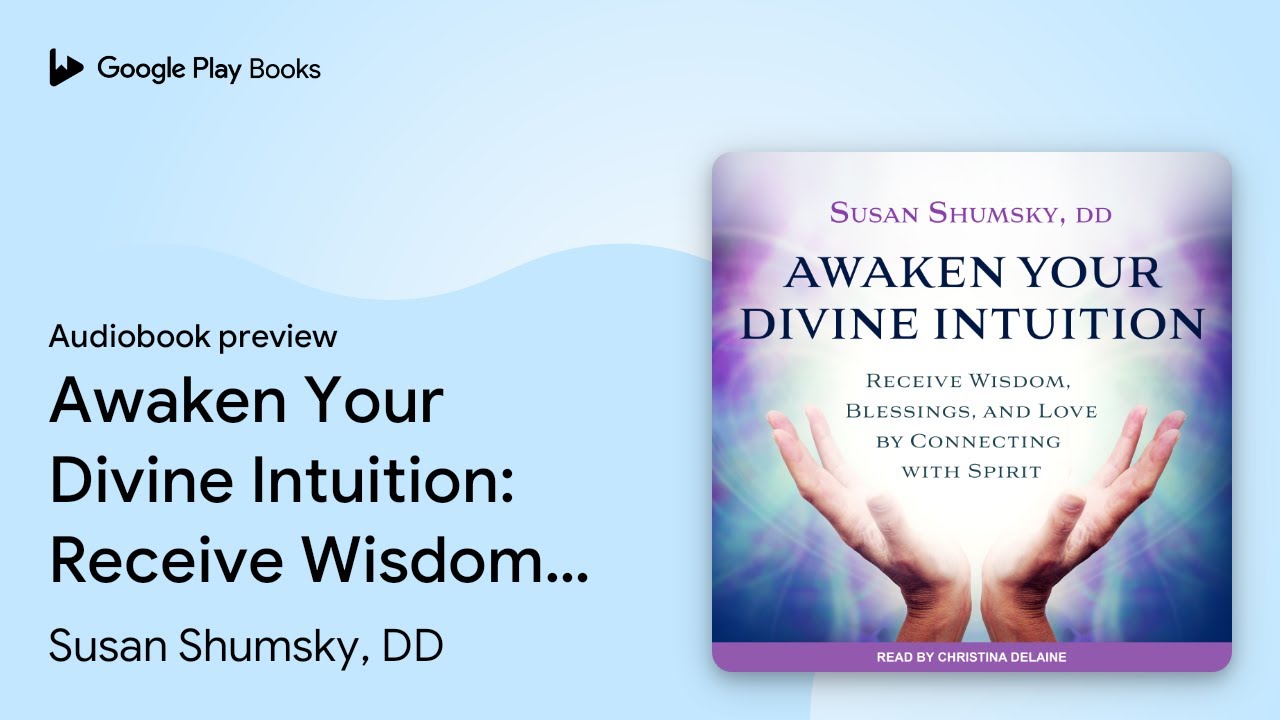 Awaken Your Divine Intuition: Receive Wisdom,… by Susan Shumsky, DD ...