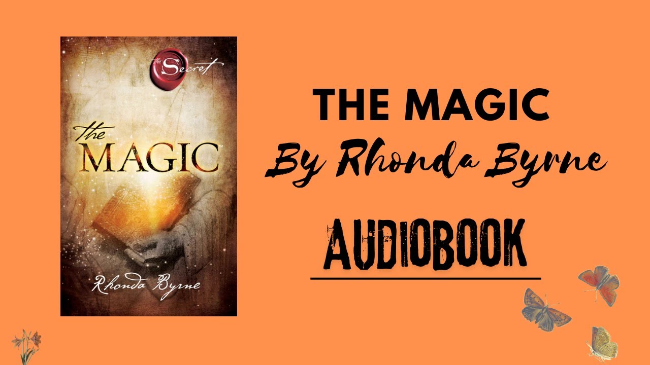 The Magic by Rhonda Byrne | Audio Book | Part 1 - YouTube