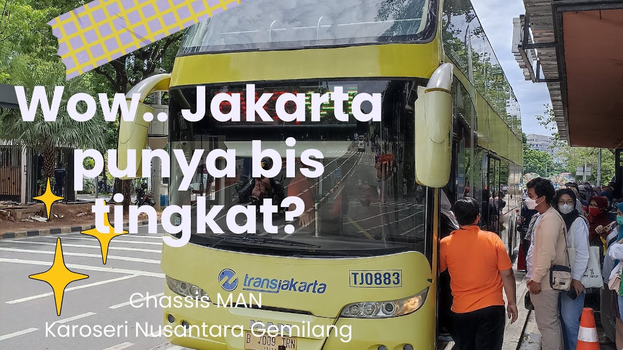 SENSASI NAIK BIS TINGKAT MELINTASI JALAN PROTOKOL IBUKOTA #bismania # ...