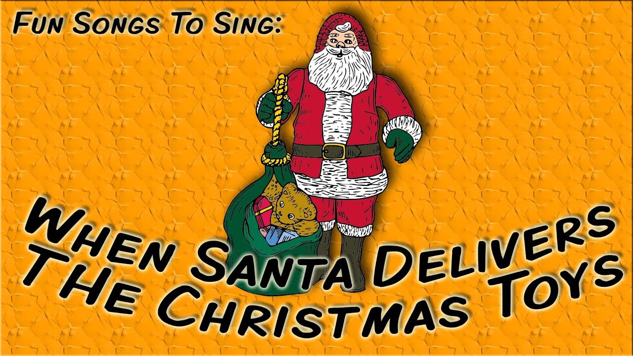 When Santa Delivers The Christmas Toys | fun song for kids - YouTube