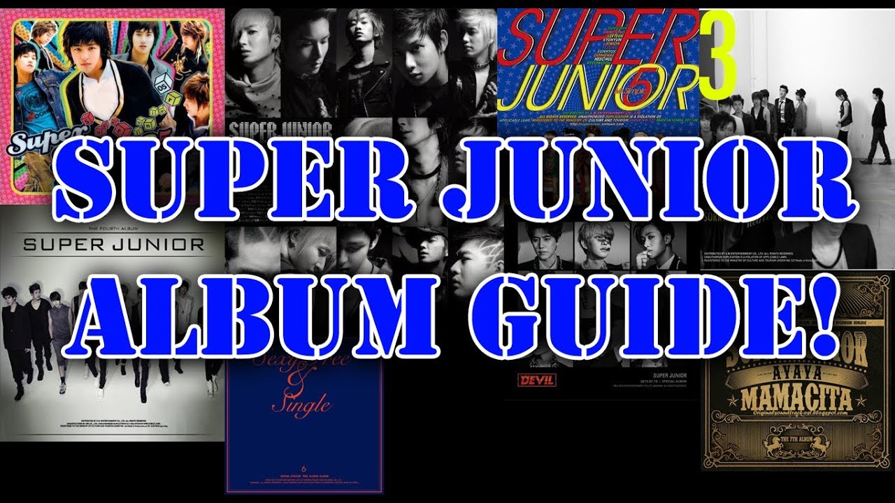 Super Junior Album Guide! - YouTube