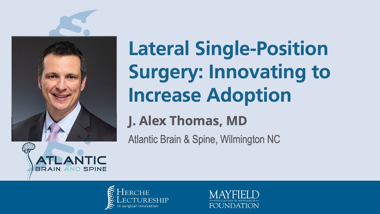 J. Alex Thomas, MD — Lateral Single-Position Surgery - YouTube