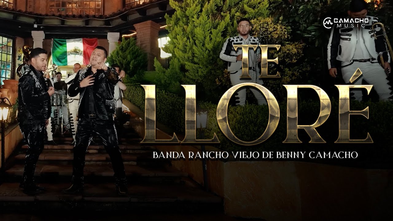 Banda Rancho Viejo De Benny Camacho - Te Lloré (Video Oficial) - YouTube