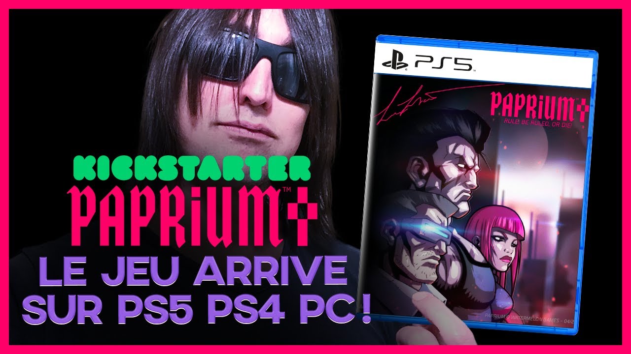 PAPRIUM HD : KICKSTARTER - EXPLANATIONS (English & Français) PS4 PS5 PC ...