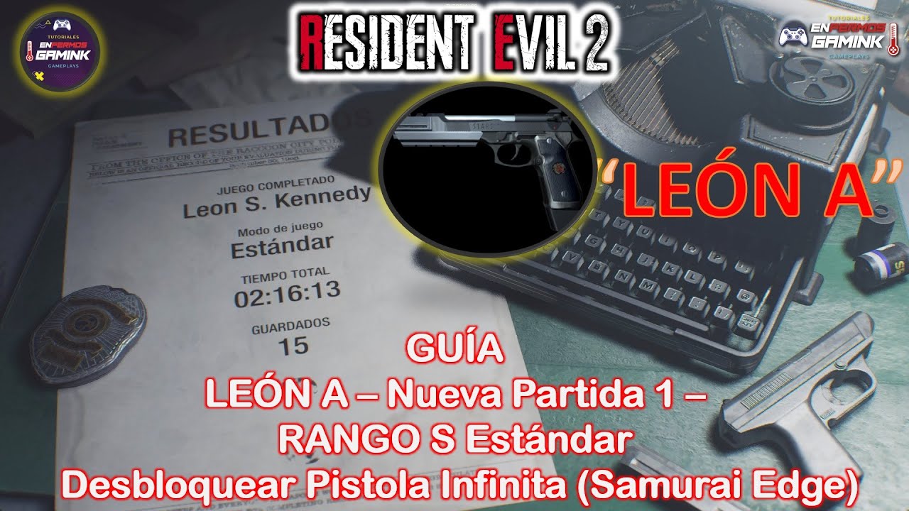 97. LEÓN A - NP1 - RANGO S Estándar Desbloquear Pistola Infinita ...
