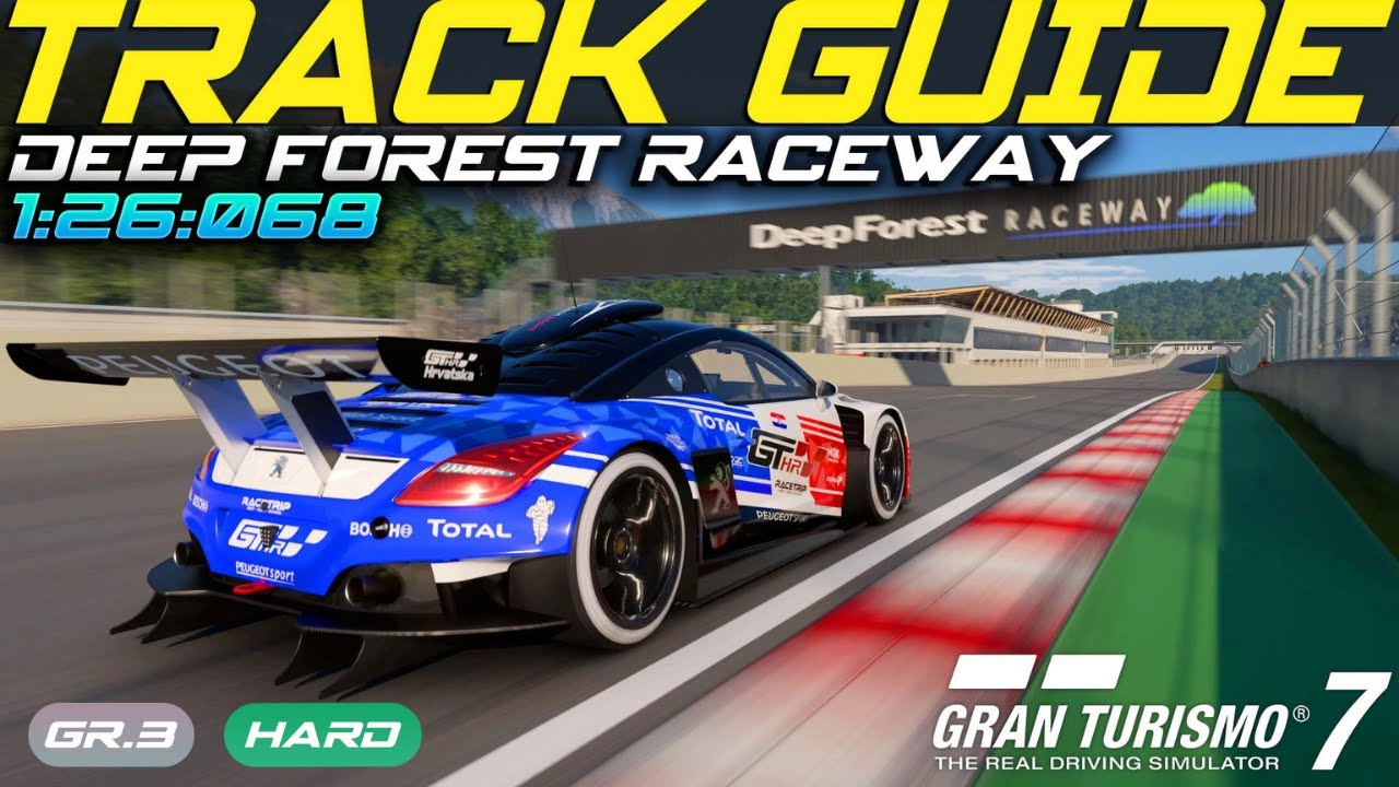 Gran Turismo 7 | Deep Forest Raceway Daily Race Track Guide | RCZ Gr.3 ...
