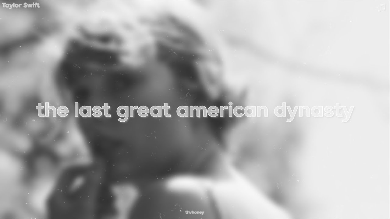 taylor swift - the last great american dynasty (slowed) - YouTube