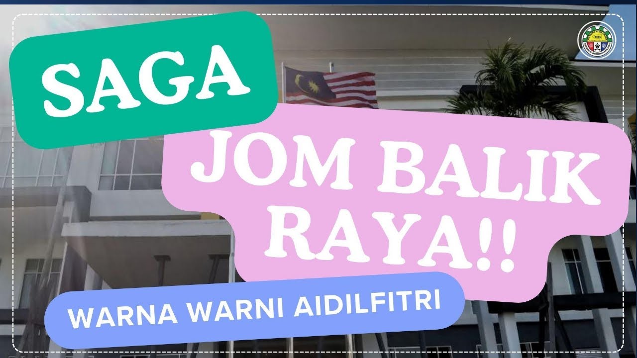 SAGA JOM BALIK RAYA!! - YouTube
