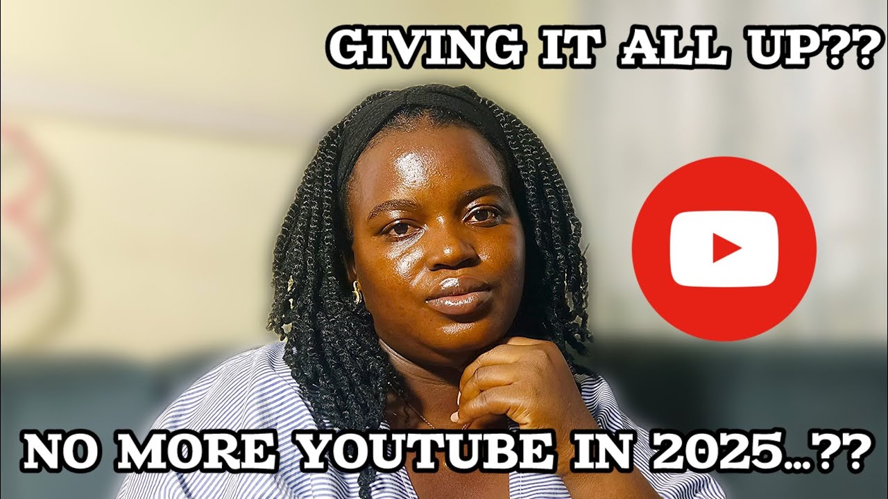 WHY I'M LEAVING YOUTUBE IN 2025 ..... this is why I am giving up! - YouTube