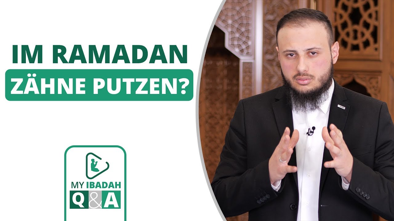 Zahne Putzen Ramadan