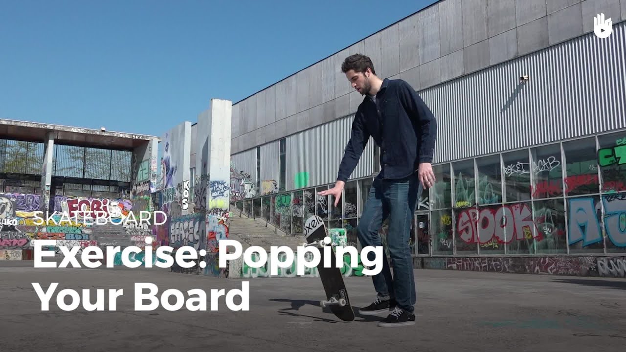 Exercise: Popping your Board | Skateboarding - YouTube