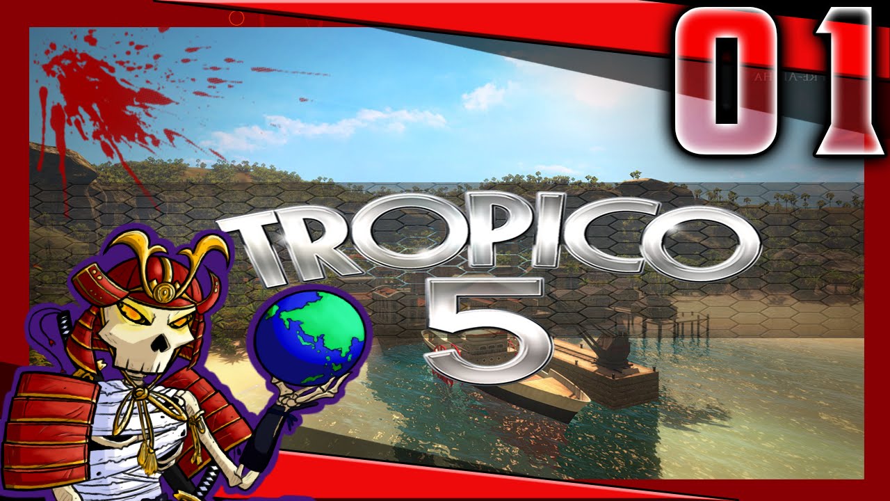 Tropico 5 Let's Play / Gameplay | Guide to the colonies | #01 - YouTube