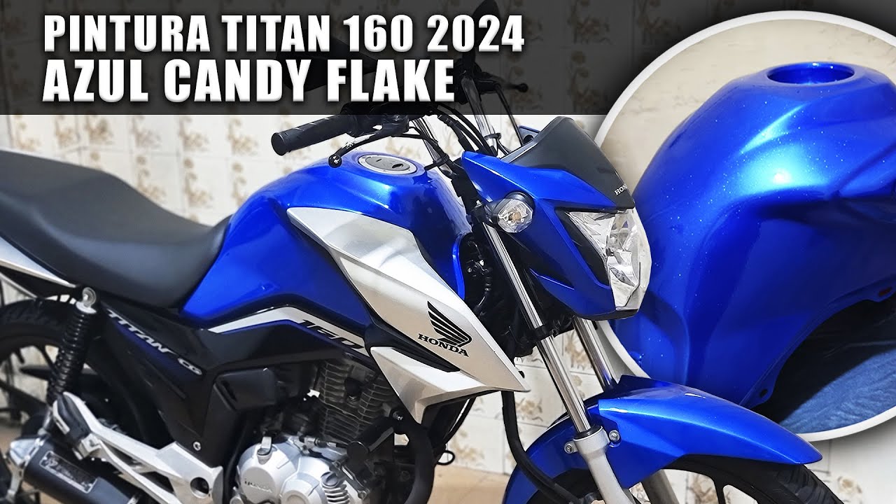 PINTURA AZUL CANDY FLAKE NA TITAN 160 2024 - YouTube