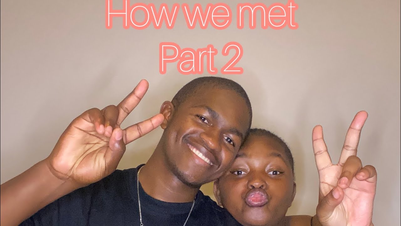 How we met | part 2 | South African Couple - YouTube