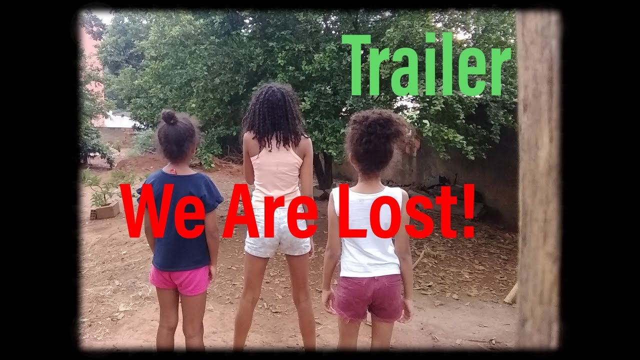 We Are Lost!! Trailer Oficial - YouTube