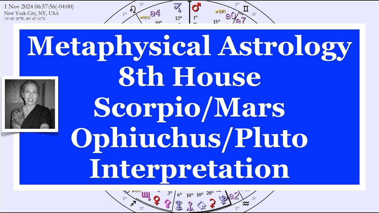 8th House - Scorpio Mars - Ophiuchus Pluto Energetic Expression ...
