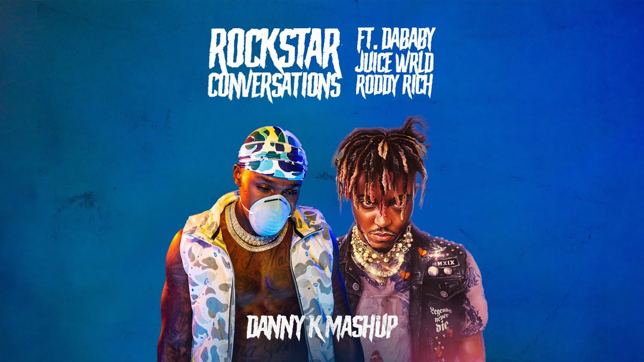 Rockstar X Conversations Mashup (Ft. DaBaby, Juice Wrld & Roddy Rich ...