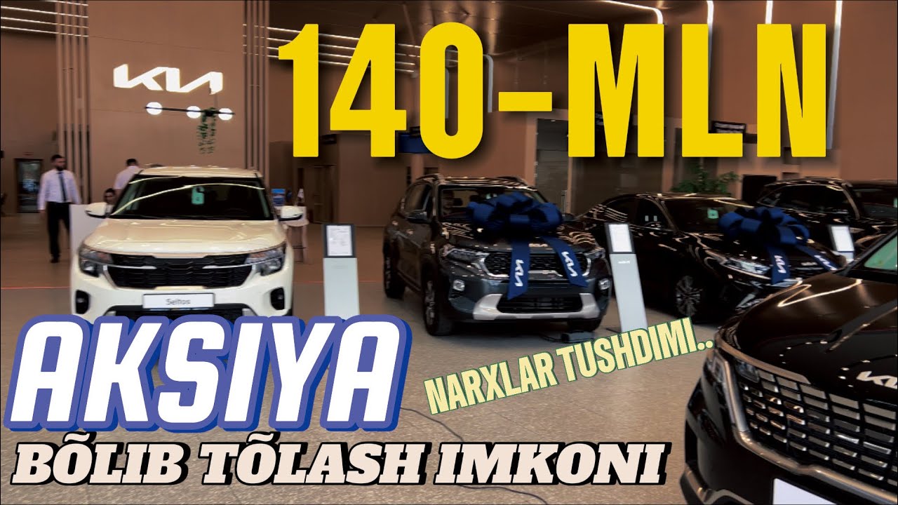 AKSIYA. 140-MLN CHEGIRMA KIA AVTO SALONI NARXLAR TUSHDIMI… - YouTube