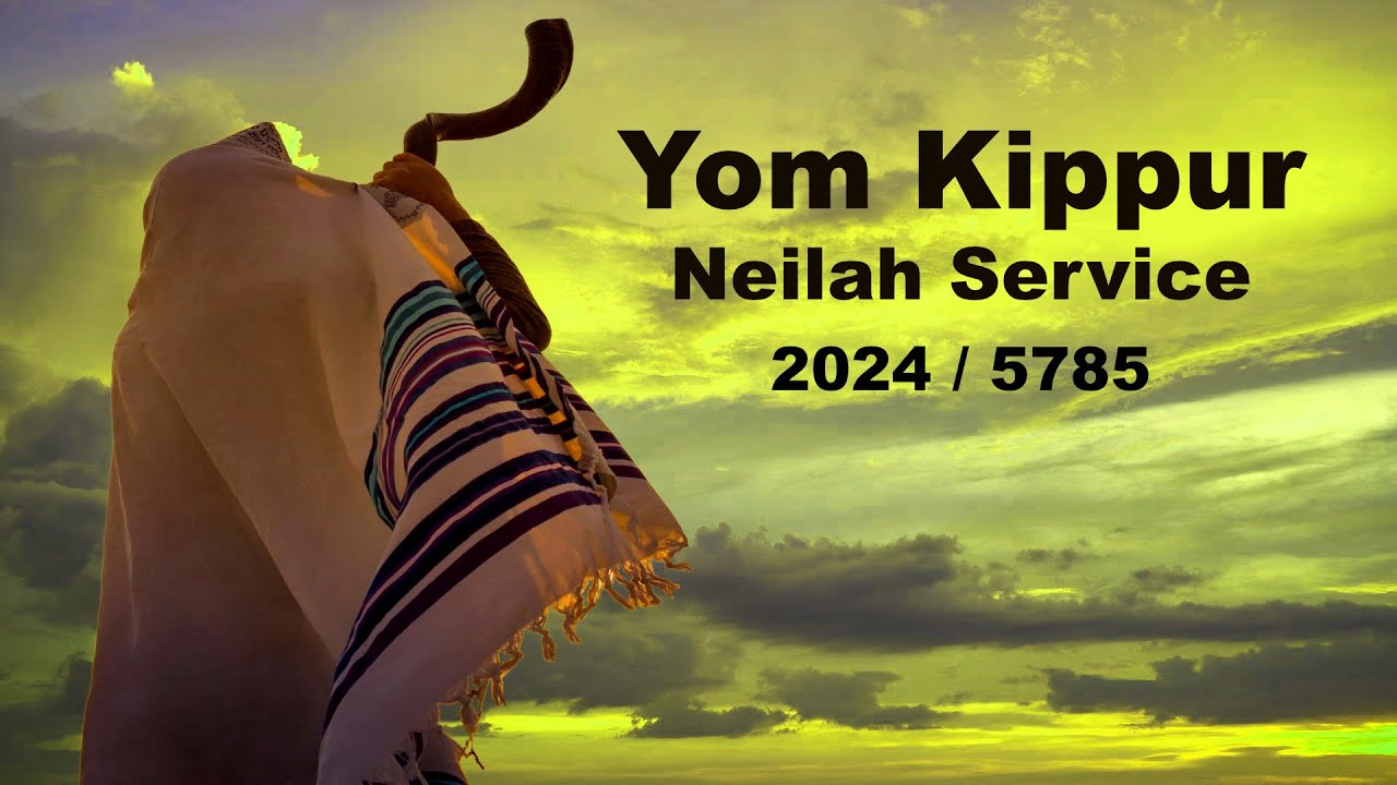 Adat Yeshua Ha Adon – Yom Kippur Neilah Service 10/12/2024 - YouTube