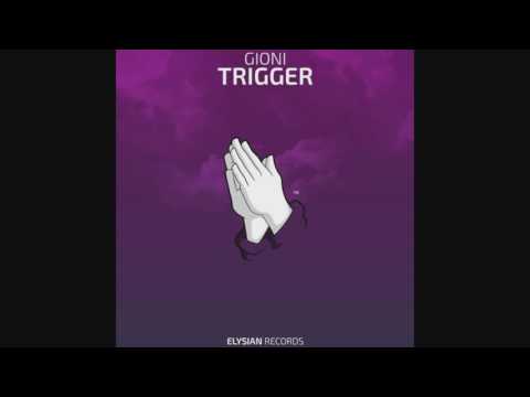 Gioni - Trigger