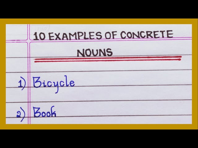 Concrete Nouns Examples 10 Example