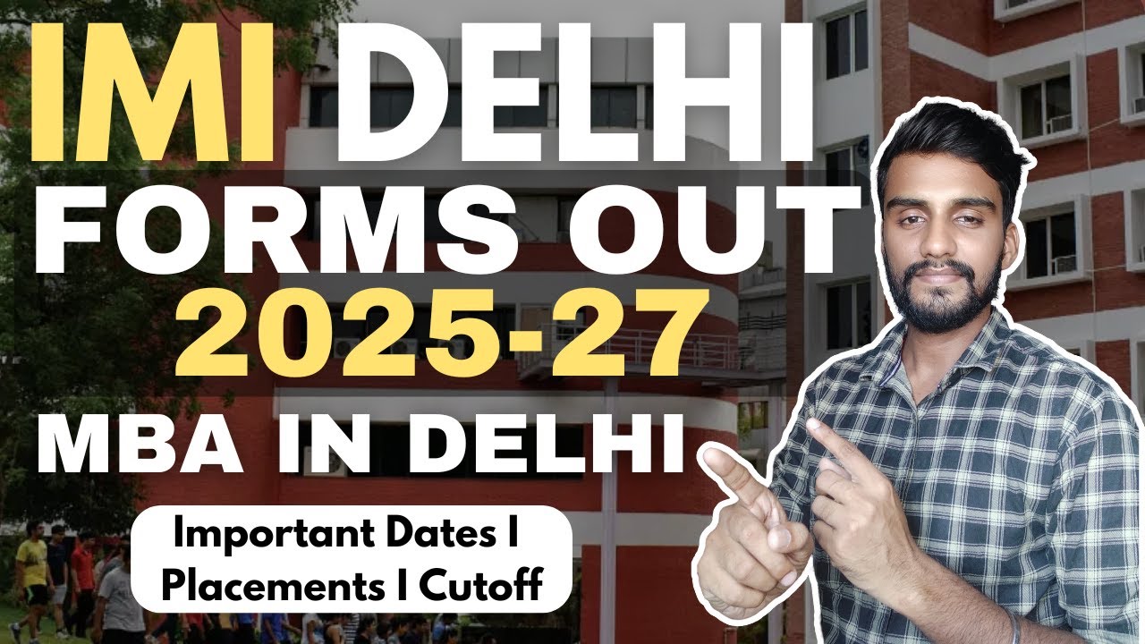 IMI Delhi forms out | Admission Process | Cutoffs | Exams Accepted ...