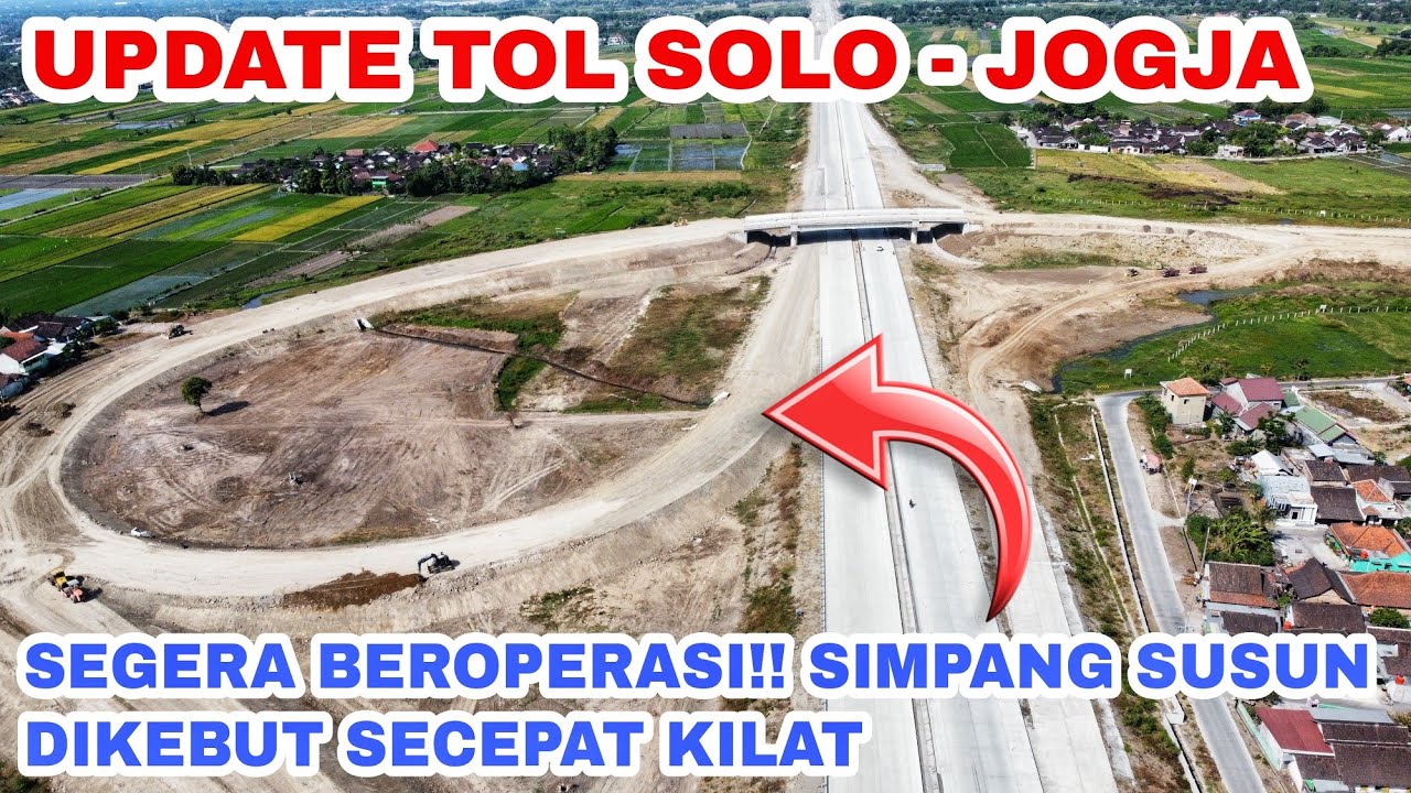 SIAP-SIAP‼️Simpang Susun Kartasura Tol Solo - Jogja Difungsikan ...
