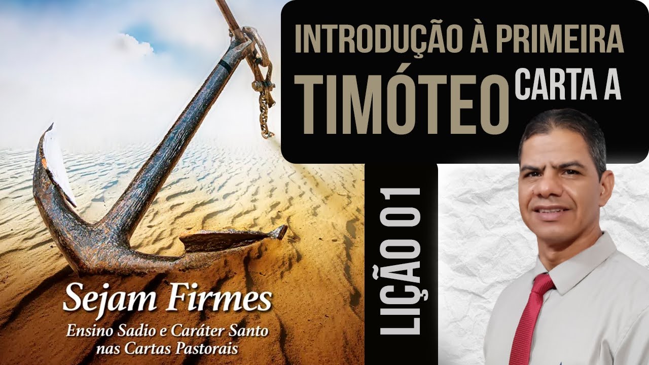INTRODUÇÃO À PRIMEIRA CARTA A TIMÓTEO | CARTAS PASTORAIS - YouTube