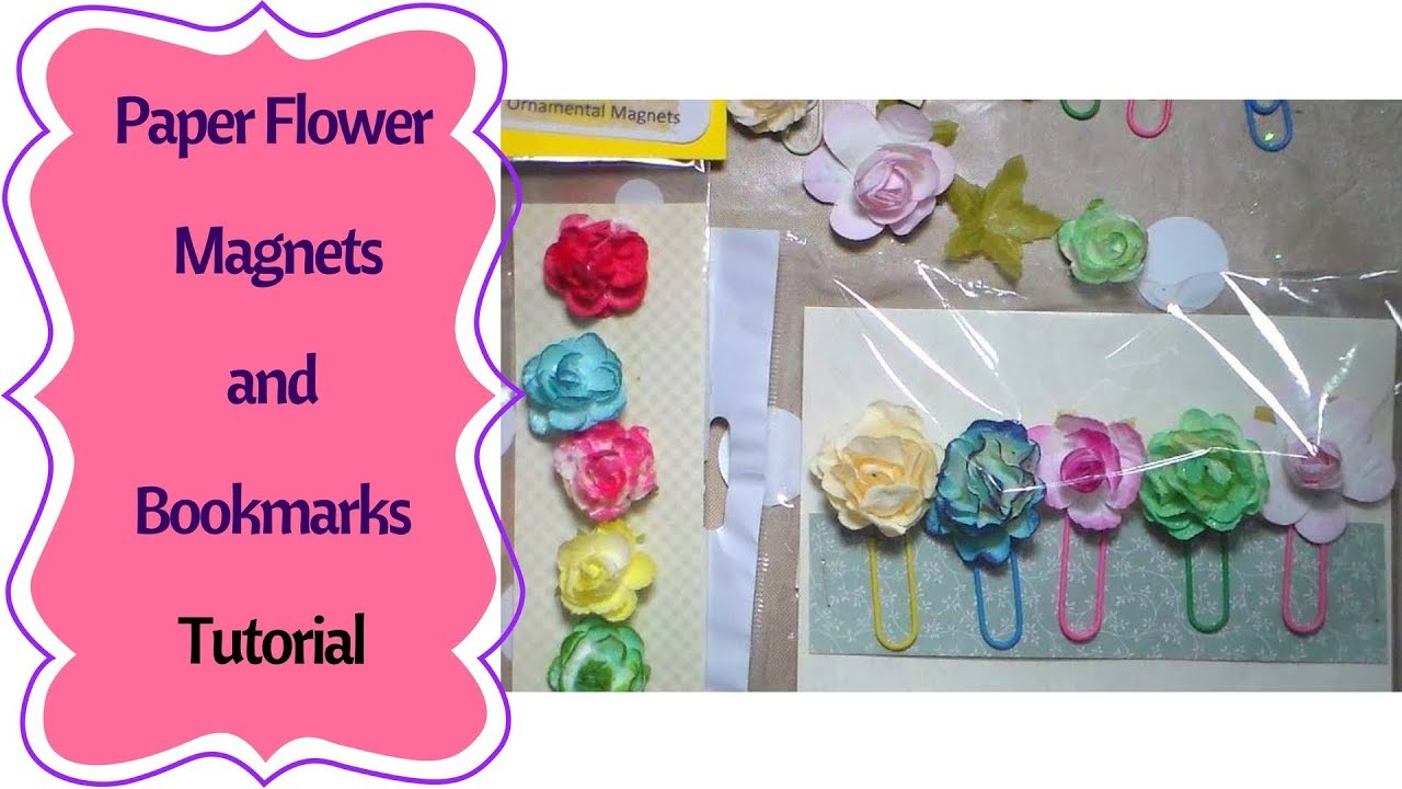 How to make Paper Flowers Magnets and Bookmarks Tutorial - YouTube