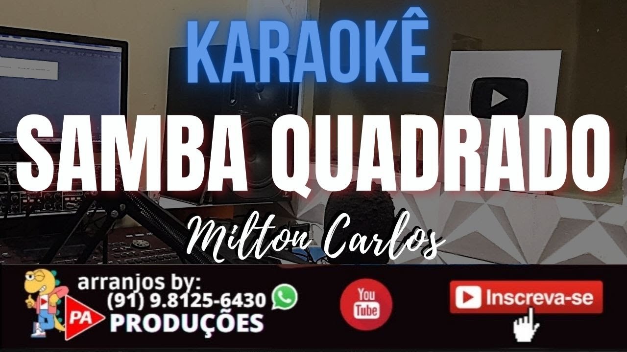 Karaokê - Samba Quadrado - Milton Carlos (Com Letra) - YouTube