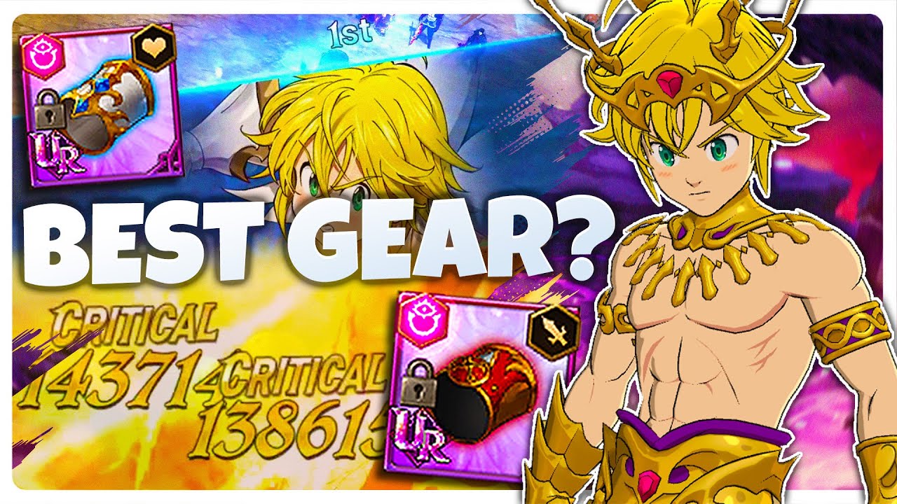 What is the Best Gear for the New God Meliodas? HP/Def or Attack/Crit ...
