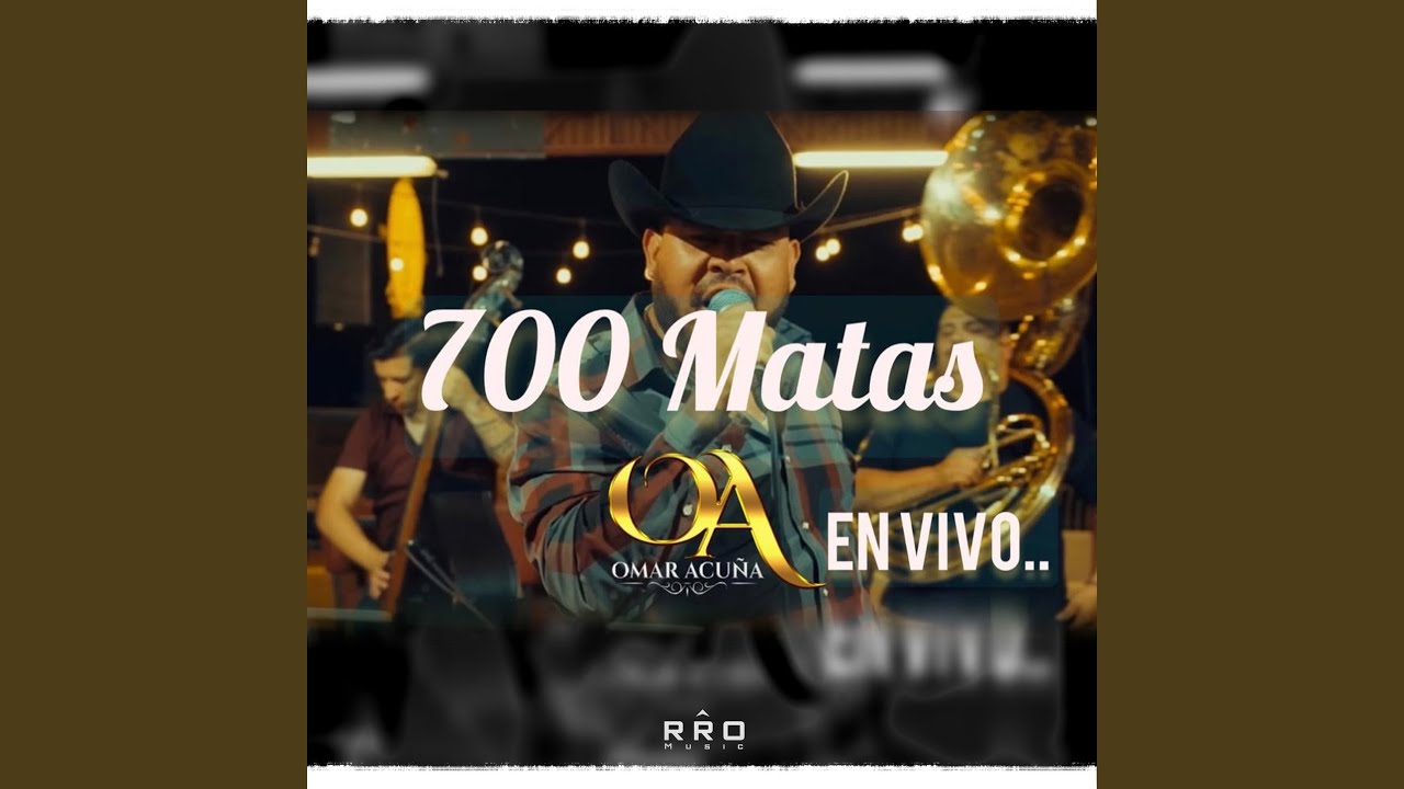 700 Matas - En Vivo - YouTube