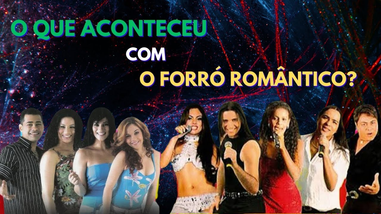 O que aconteceu com o forró romântico (forrozão das antigas)? - YouTube