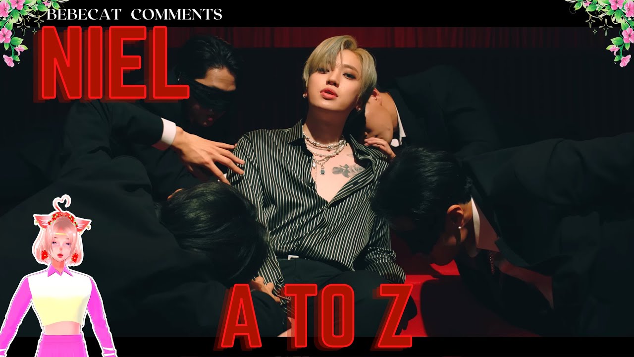 THE LEADER OF THIS GANG IS POPULAR | 니엘 (NIEL) - 'A to Z' Official ...