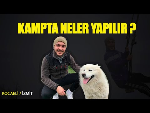 KAMPTA NELER YAPILIR ? (Hareket Ekibi)