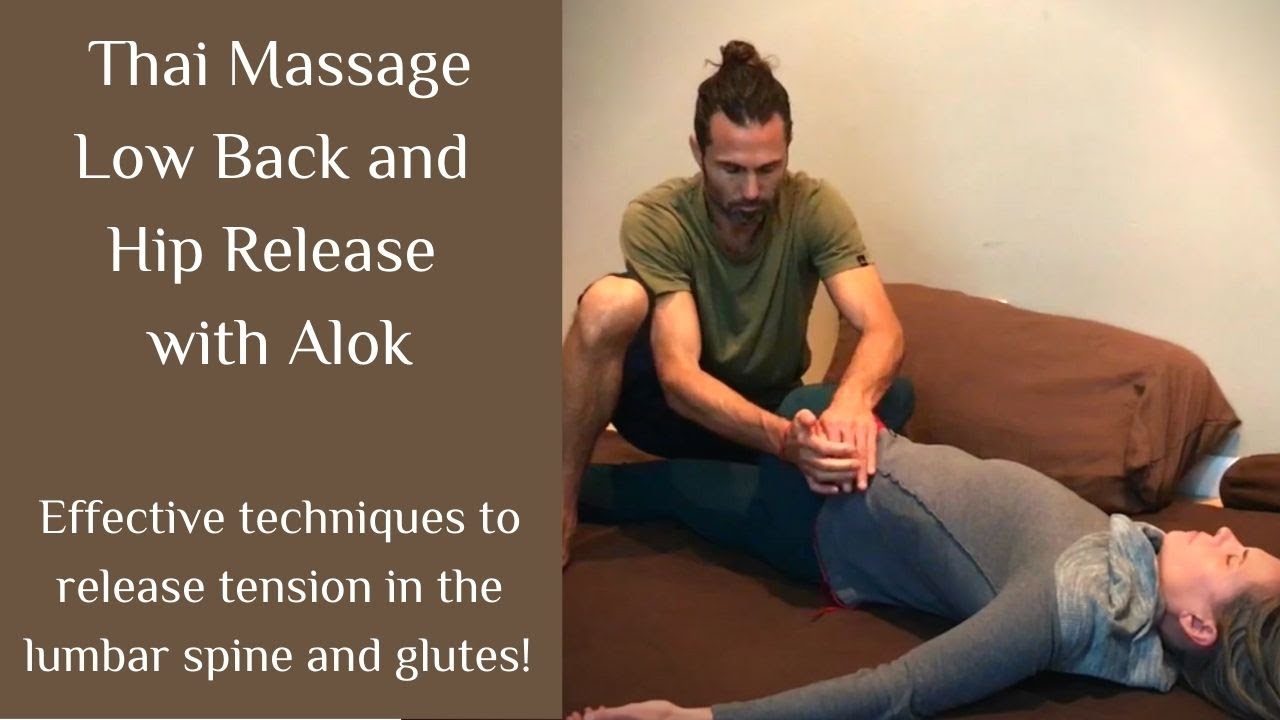 Thai Massage with low-back and hip release - YouTube