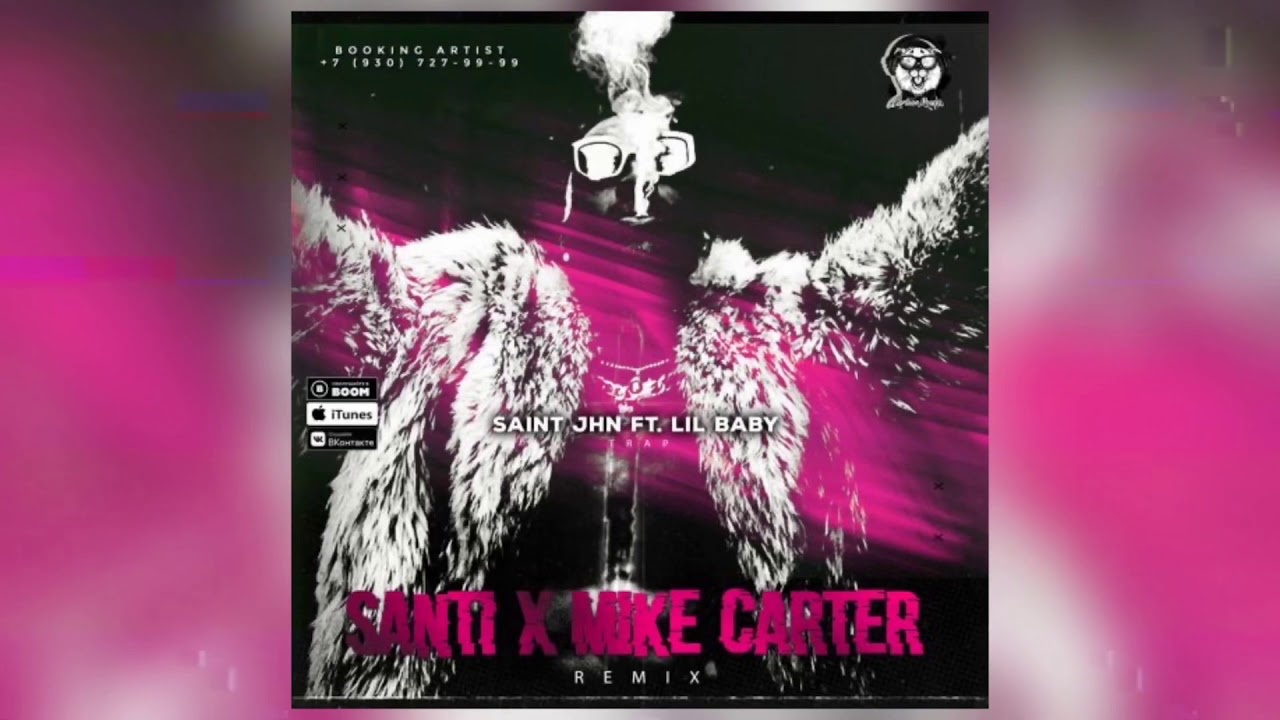 SAINt JHN ft. Lil Baby - Trap (Santi & Mike Carter Remix) - YouTube