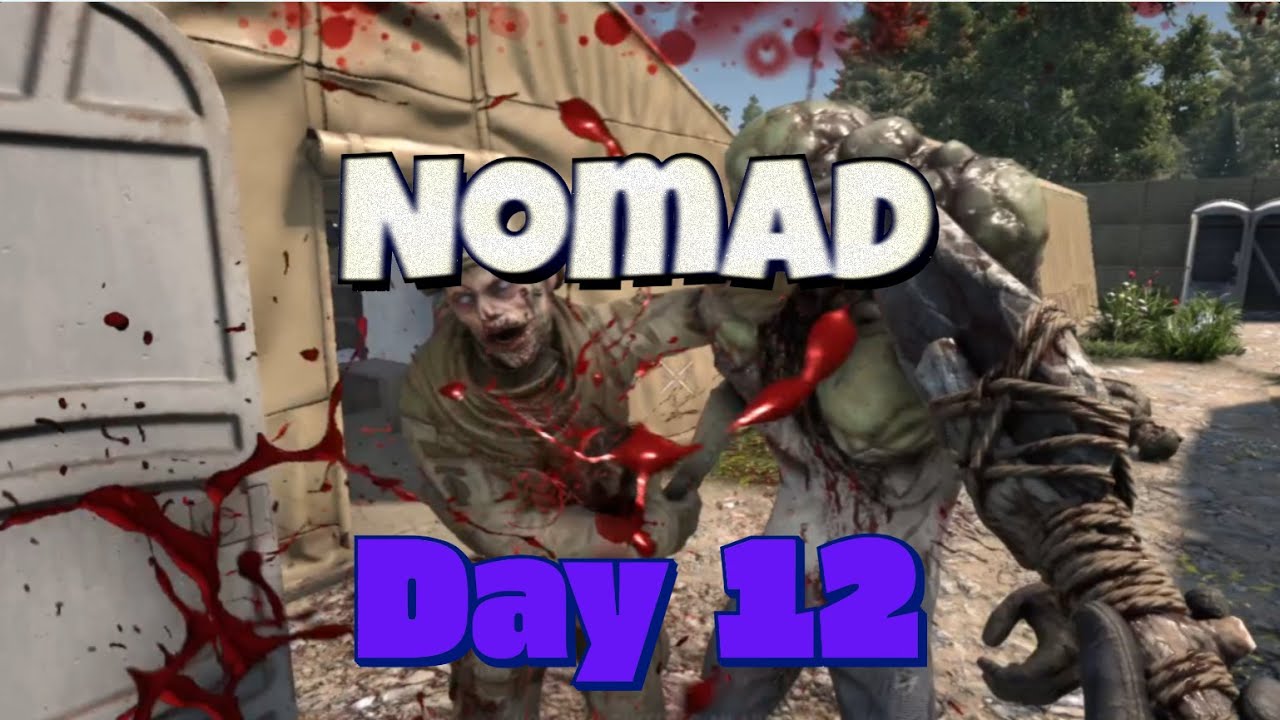 Nomad / Day 12 / Camp Death - YouTube