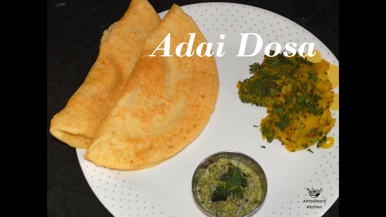 Adai Dosa Recipe | Breakfast Recipe | How to make Adai Dosa | Ambarkars ...