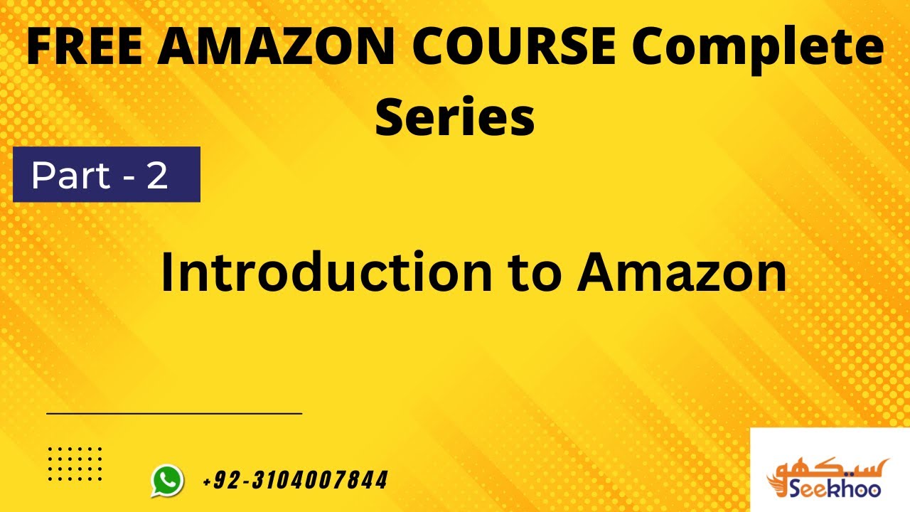 Part 2 - Introduction to Amazon - YouTube